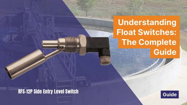 Understanding Float Switches: The Complete Guide – PVL